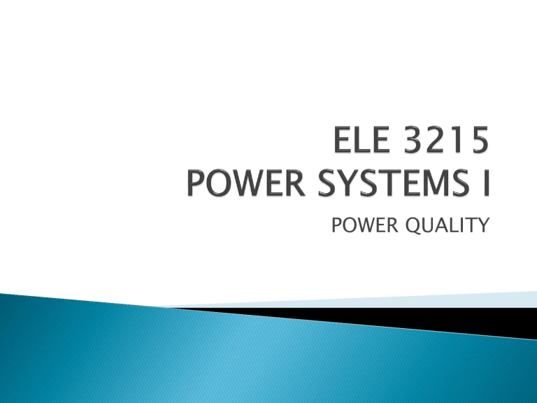 Power Quality: Issues, Harmonics, and Waveform Distortion
