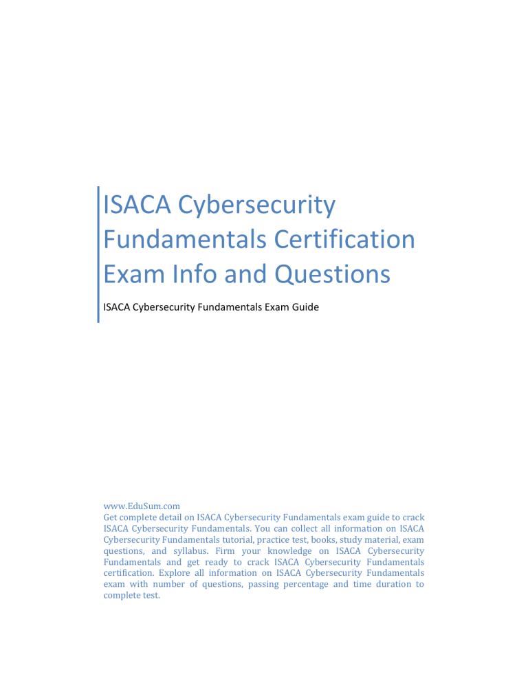 ISACA Cybersecurity Fundamentals Certification Exam Info and Questions ISACA Cybersecurity Fundamentals Certification Exam Info and Questions