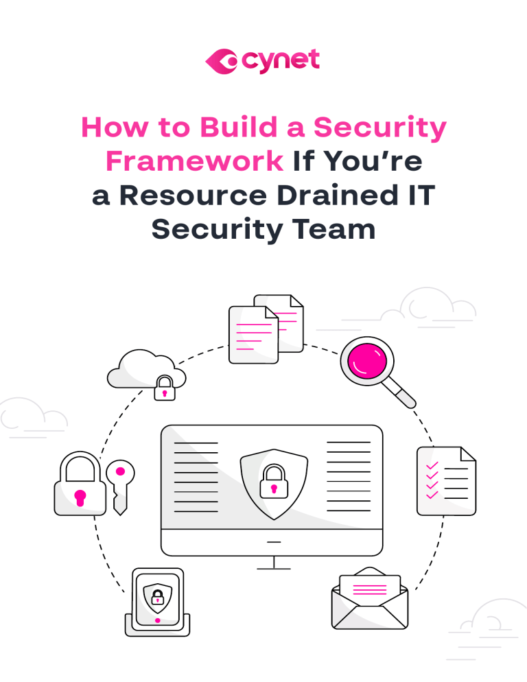 Build a Security Framework for Resource-Drained IT Teams