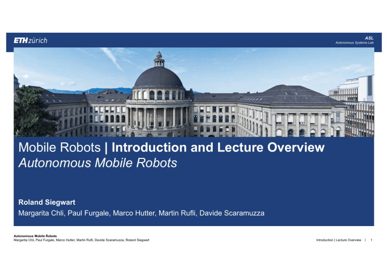 Autonomous Mobile Robots: Introduction & Lecture Overview