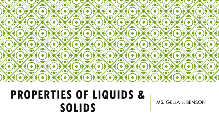 Properties of Liquids & Solids Presentation