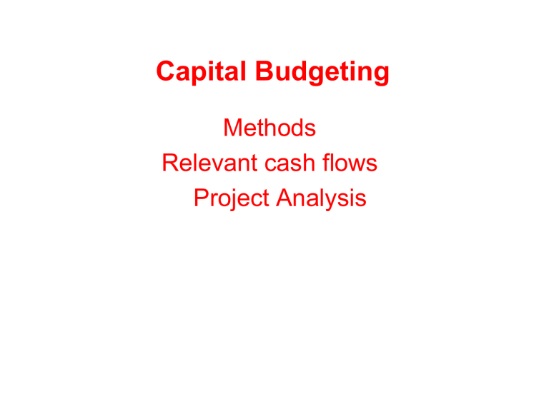 Capital Budgeting Methods & Project Analysis