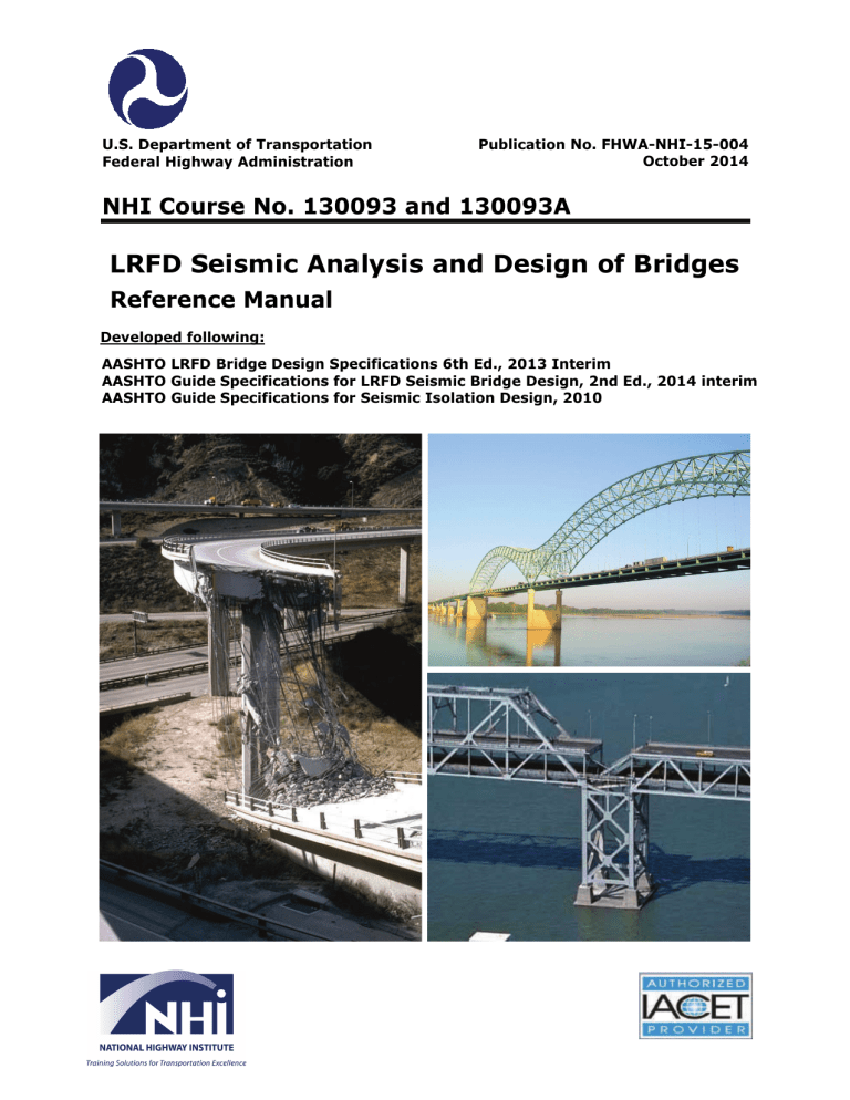 LRFD Seismic Analysis & Design of Bridges Reference Manual