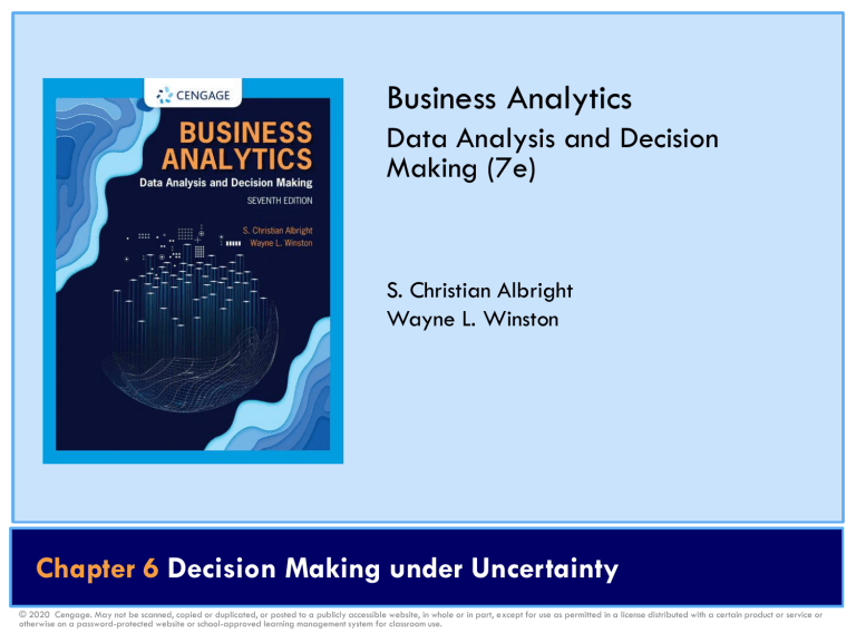 Decision Making Under Uncertainty: Business Analytics