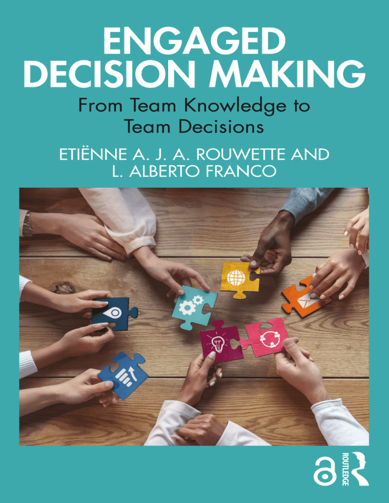 Engaged Decision Making: Team Knowledge to Decisions
