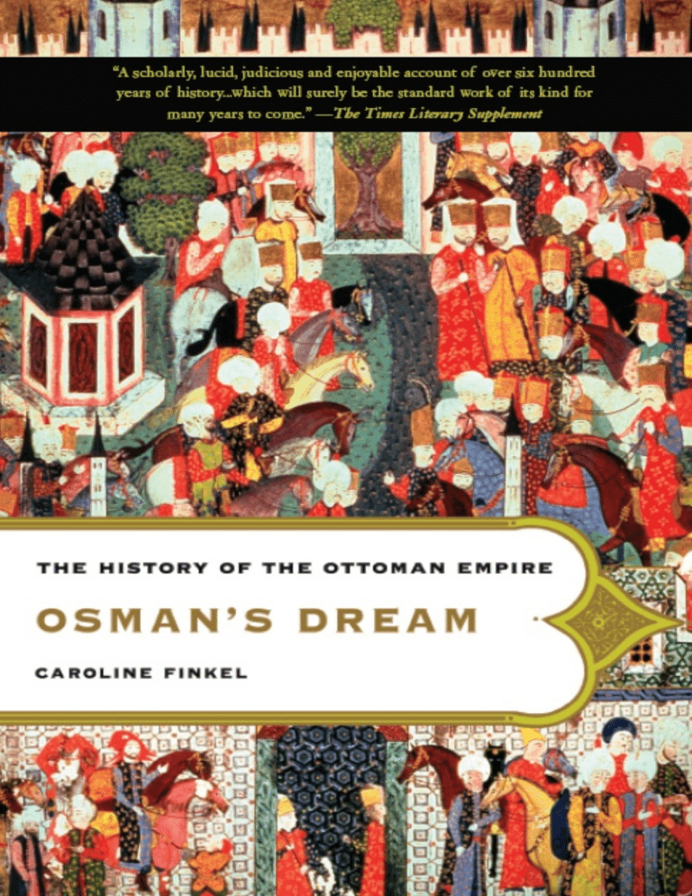Osman's Dream: History of the Ottoman Empire