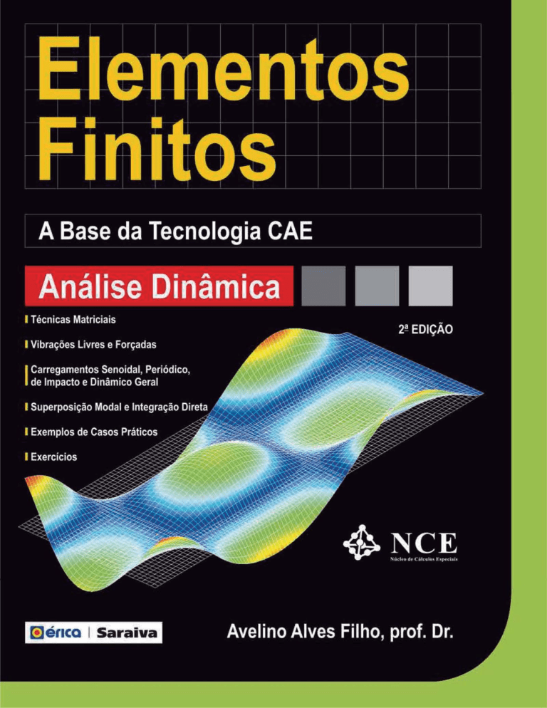 Elementos Finitos: Análise Dinâmica - 2ª Edição