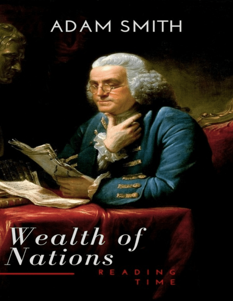 The Wealth of Nations: Adam Smith's Economic Classic