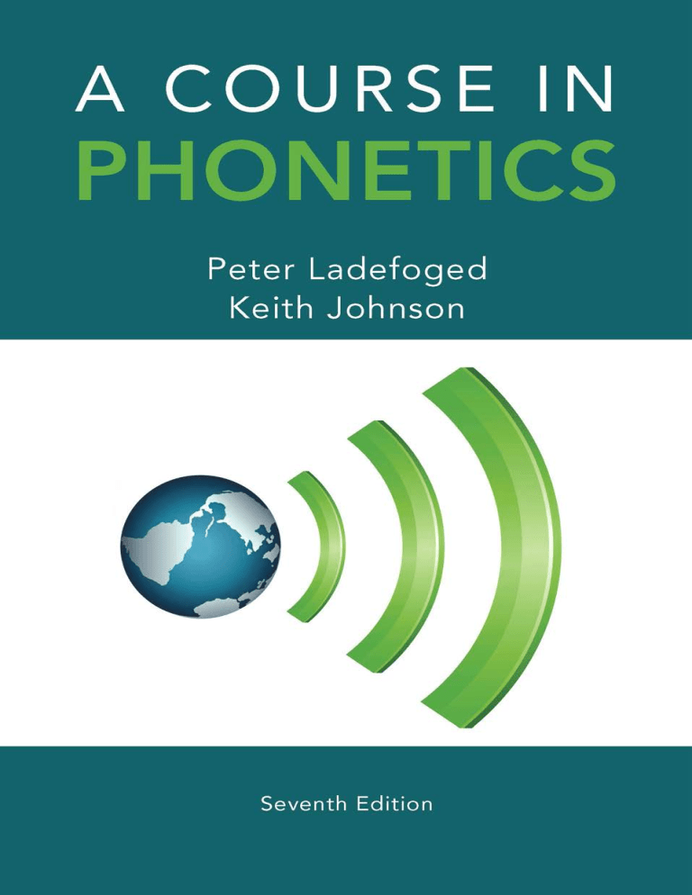 A Course in Phonetics: Speech Sounds & Transcription