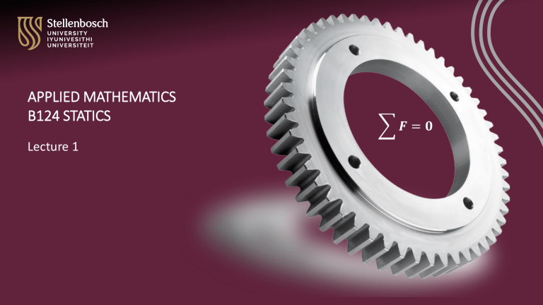 Statics Lecture: Applied Mathematics B124 - Fundamentals