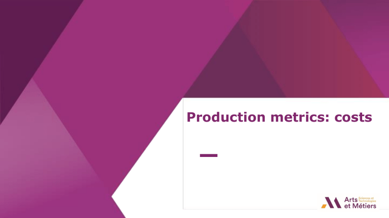 Production Costs: Metrics & Analysis in Manufacturing