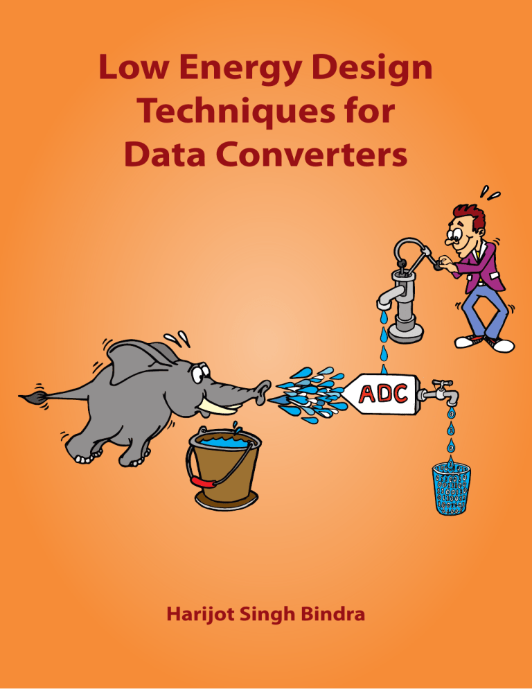 Low Energy Data Converter Design: Techniques & Architectures