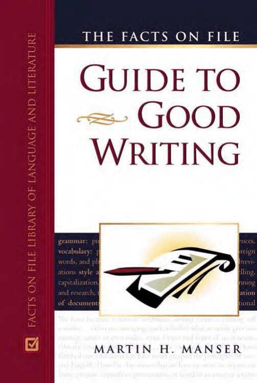 Guide to Good Writing: Grammar, Style, Research