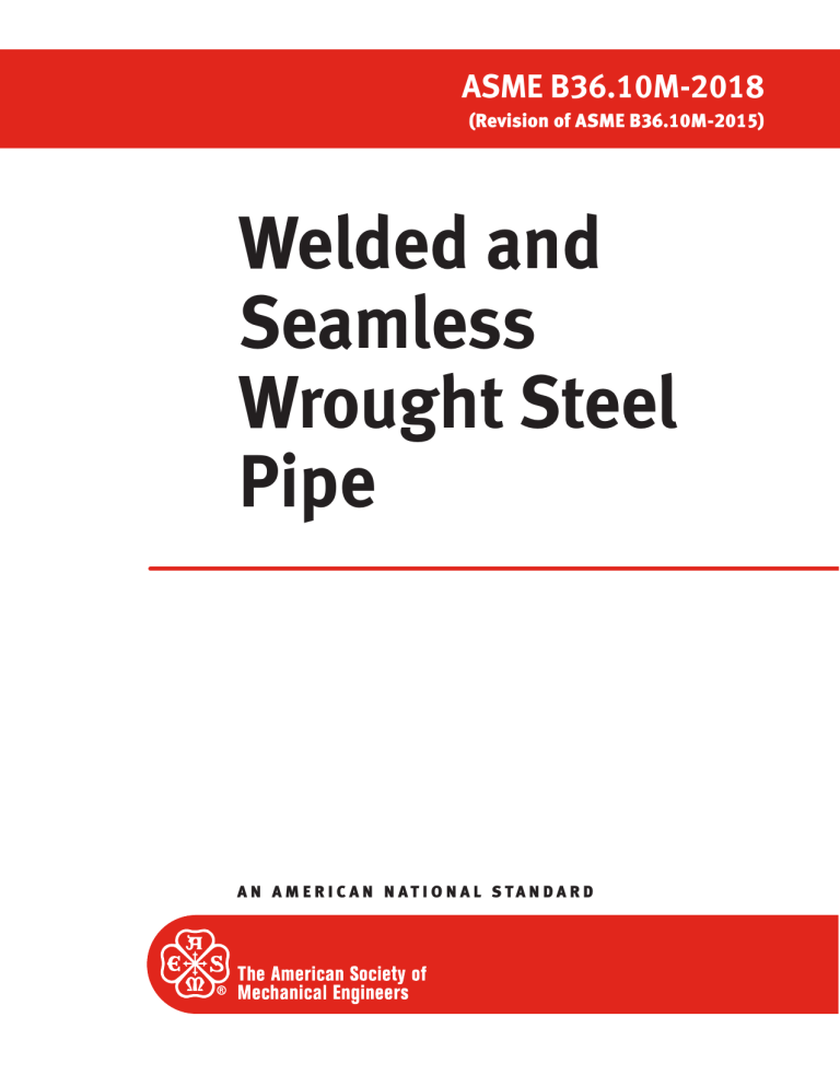 ASME B36.10M-2018: Welded & Seamless Steel Pipe Standard