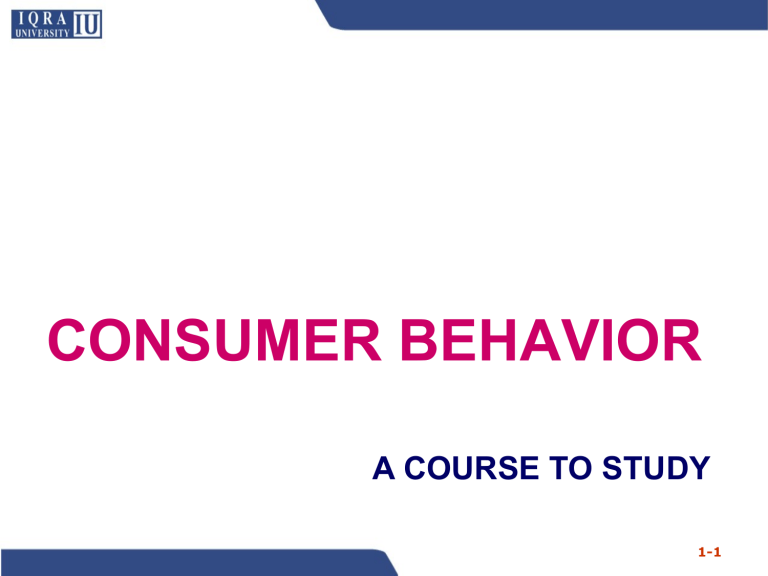 Consumer Behavior: A Course to Study