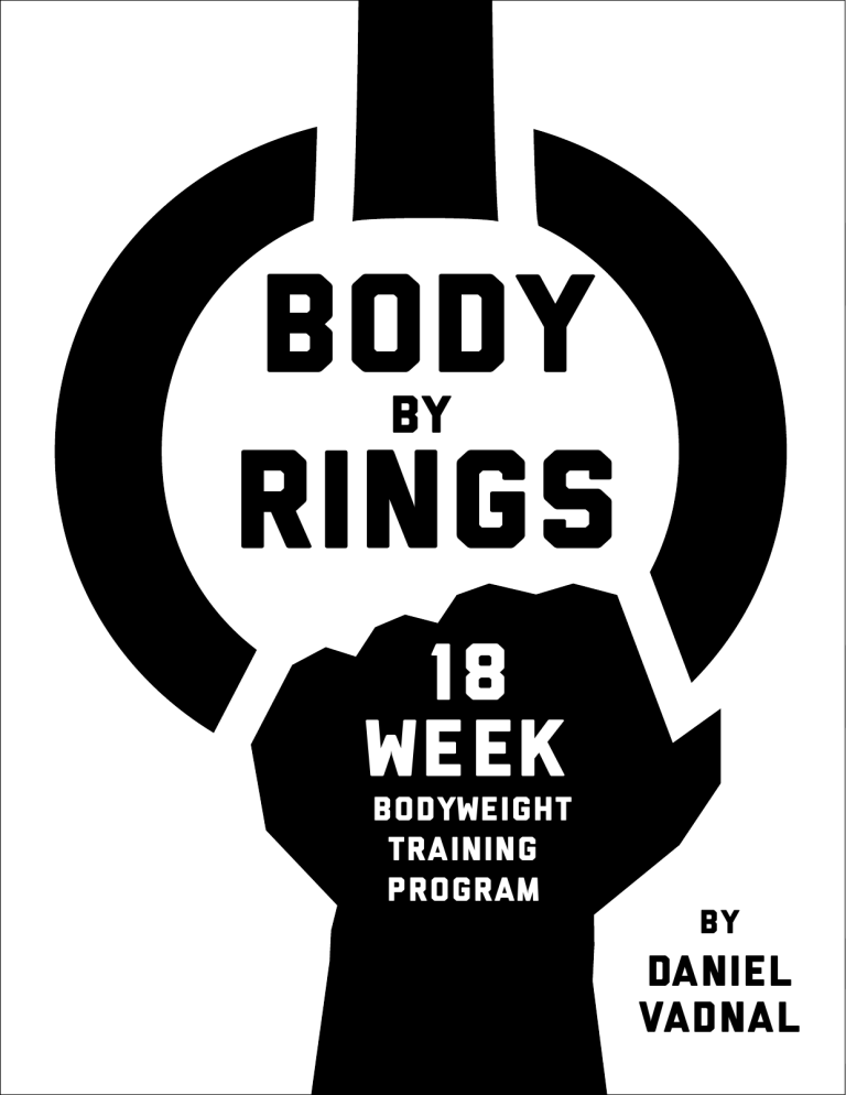 Body By Rings: 18-Week Bodyweight Training Program