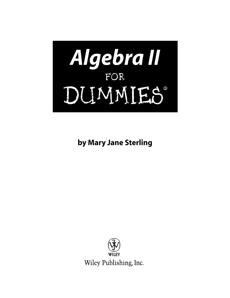 Algebra II For Dummies: Your Easy Guide to Mastering Algebra 2
