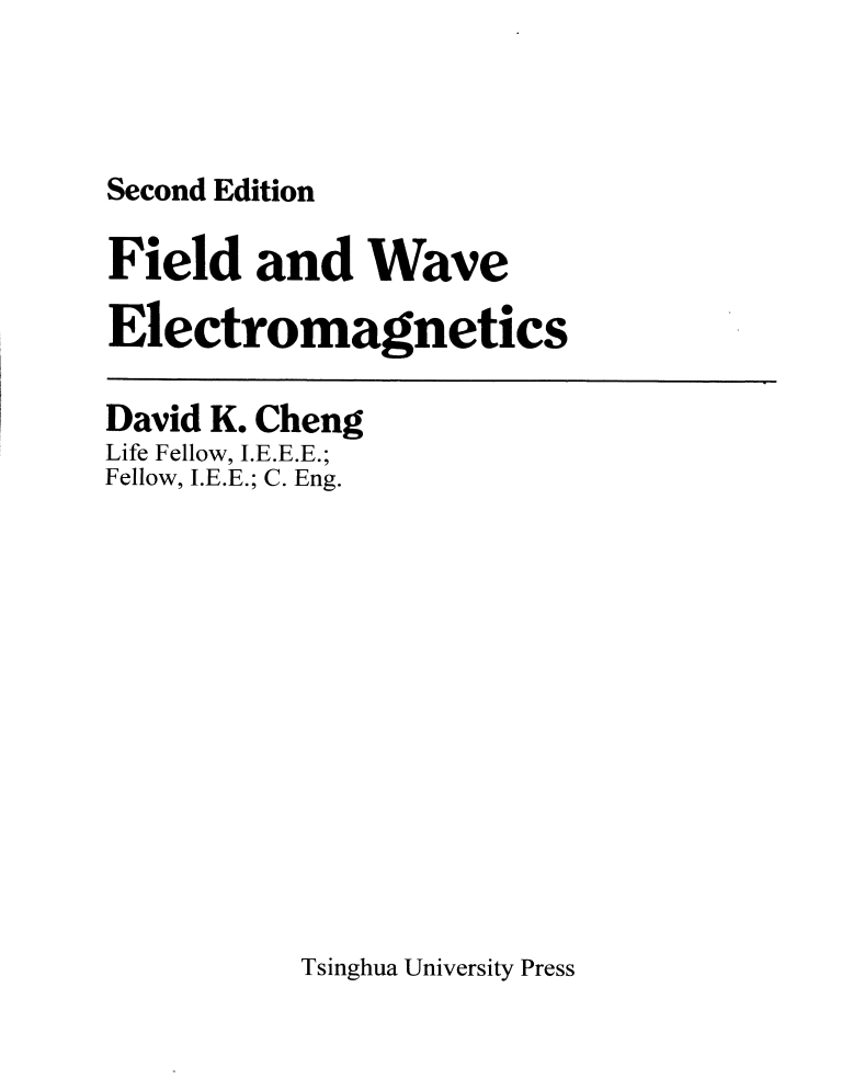 Field and Wave Electromagnetics - Second Edition by David K. Cheng