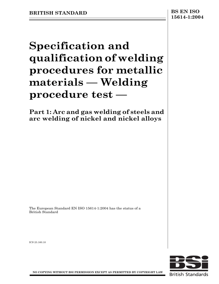 Welding Procedure Qualification: BS EN ISO 15614-1