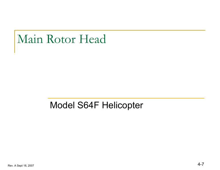 S64F Helicopter Main & Tail Rotor Head Overview