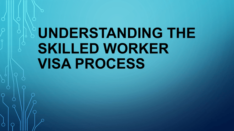 Skilled Worker Visa: Eligibility, Benefits & Application Process