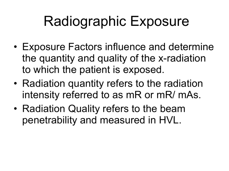 Radiographic Exposure Factors & Image Quality