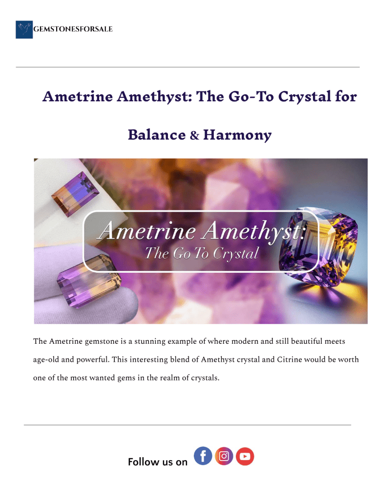 Ametrine Amethyst: Balance & Harmony Crystal Guide