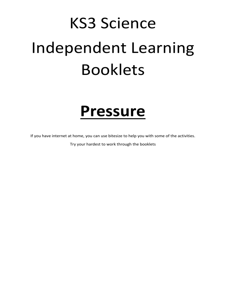 KS3 Science: Pressure - Independent Learning Booklet