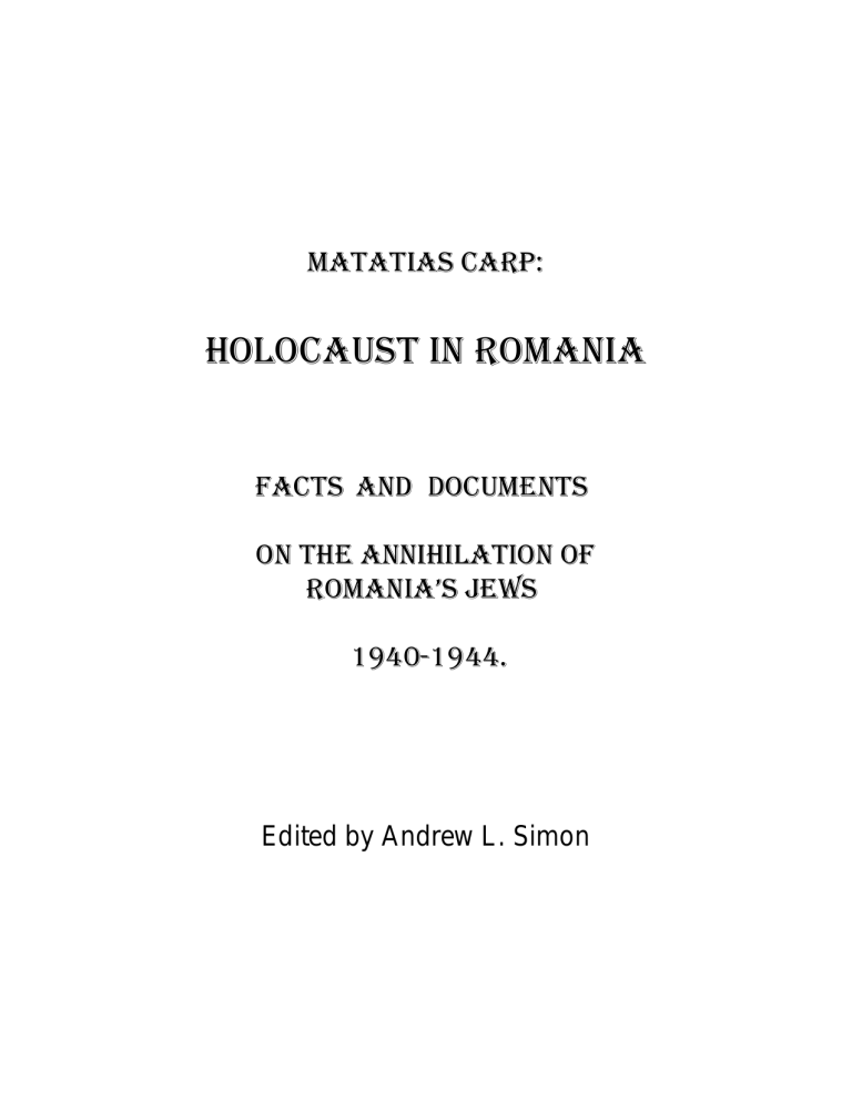 Holocaust in Romania: Facts & Documents, 1940-1944