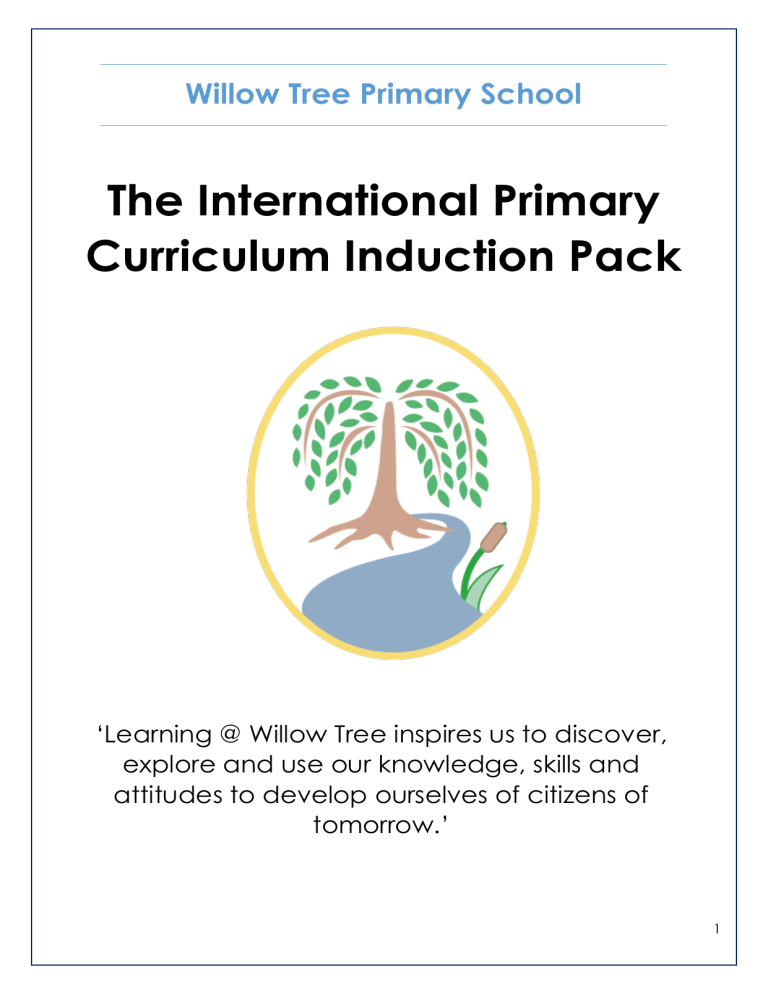 Willow Tree Primary IPC Induction Pack