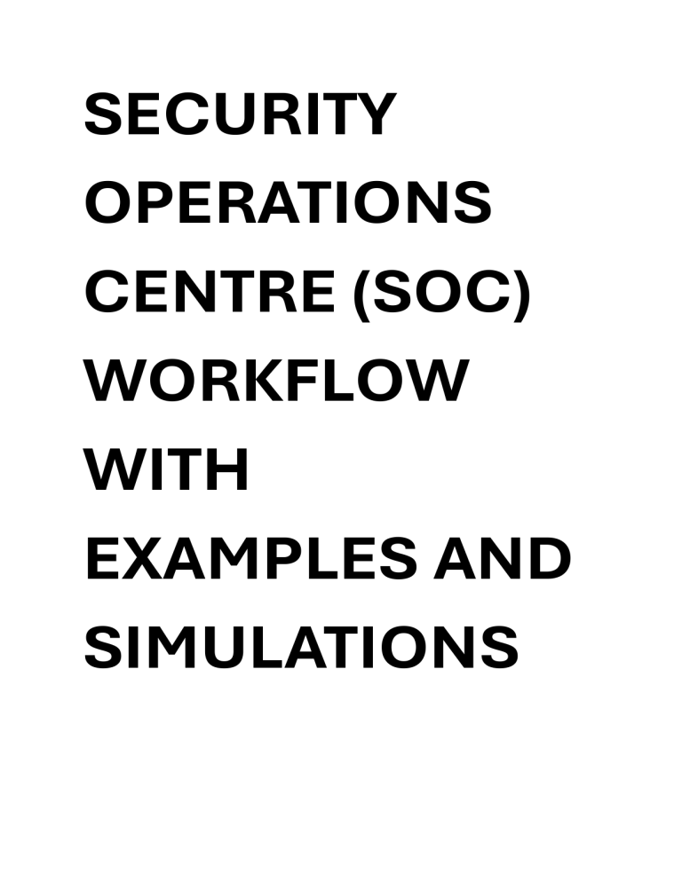 SOC Workflow: Examples & Simulations for Security Operations