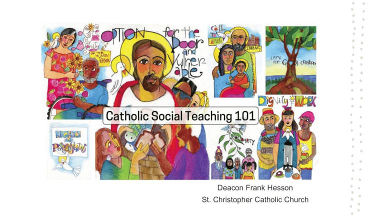 Catholic Social Teaching: Principles & Practical Application