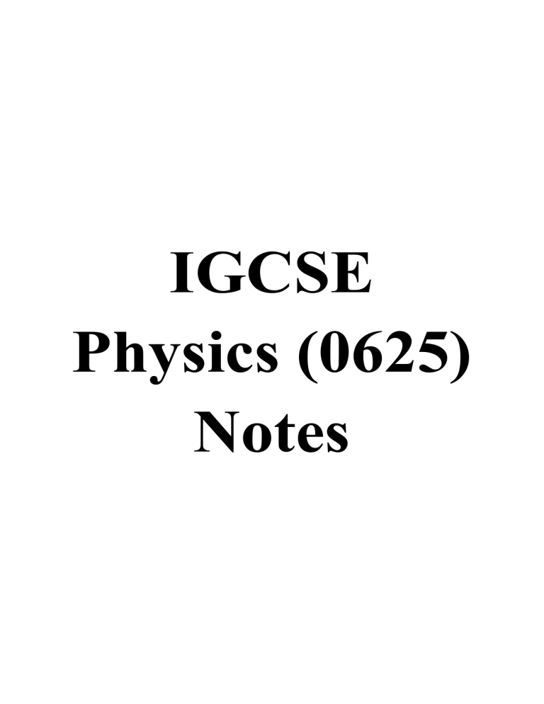 IGCSE Physics (0625) Notes