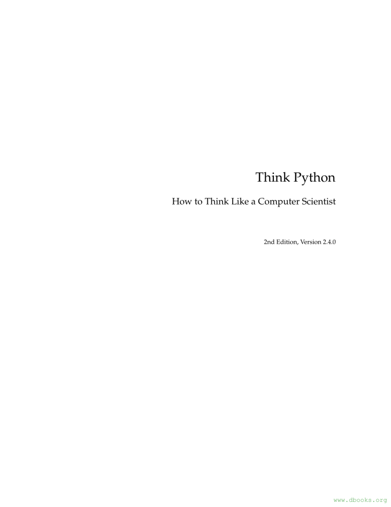 Think Python: How to Think Like a Computer Scientist