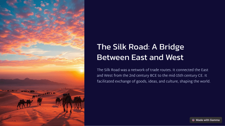 The Silk Road: A Bridge Between East and West