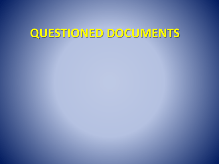 Questioned Document Analysis: Forensic Science Presentation