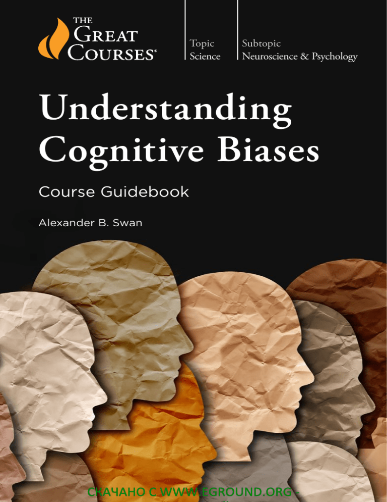 Understanding Cognitive Biases: Course Guidebook