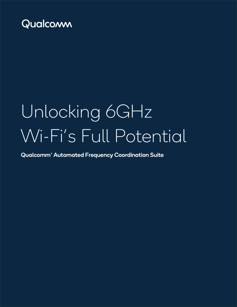 Qualcomm AFC Suite: Unlocking 6GHz Wi-Fi Potential