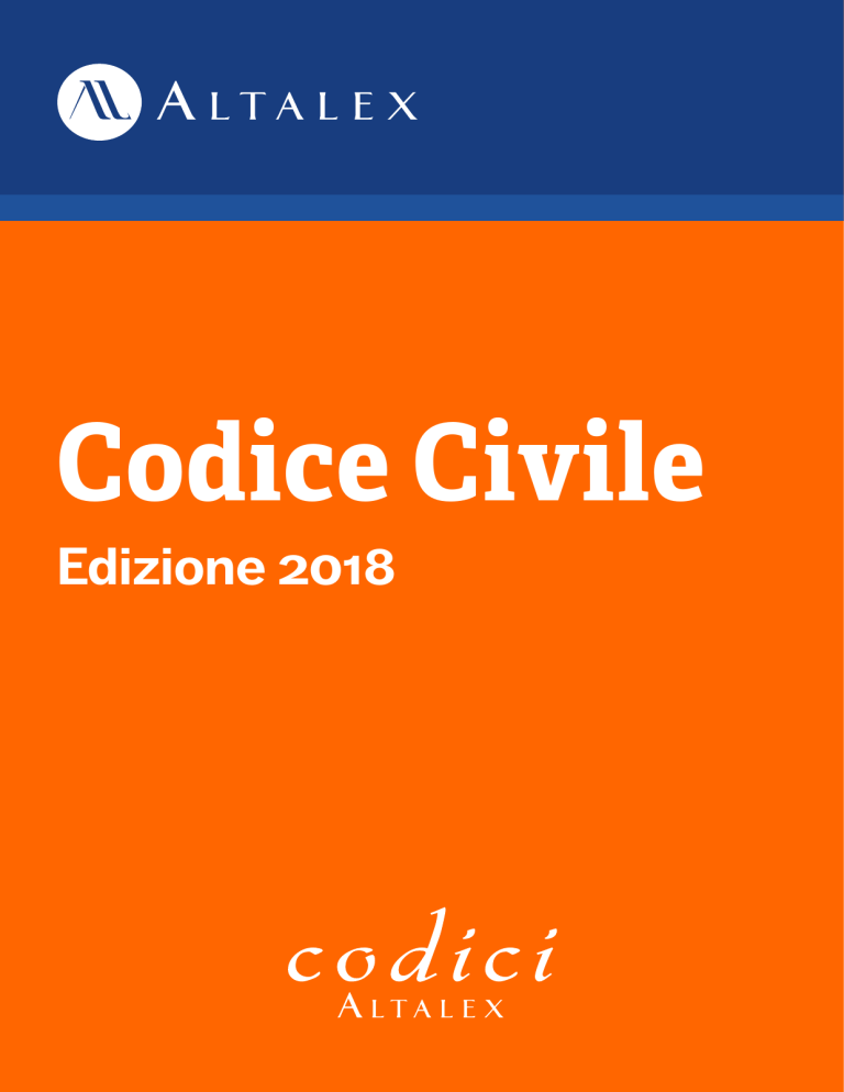 Codice Civile: Codice Civile Italiano - Edizione 2018
