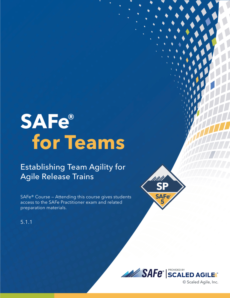 SAFe for Teams: Agile Release Trains Course Material
