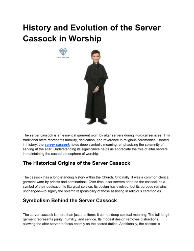 Server Cassock: History, Symbolism & Liturgical Use