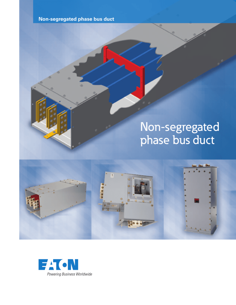 Eaton Non-Segregated Phase Bus Duct Brochure
