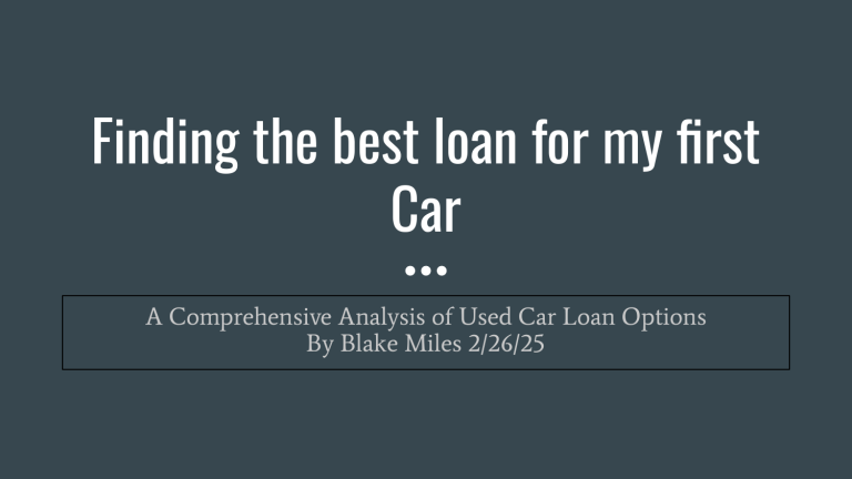 Used Car Loan Analysis: Best Options for First Car