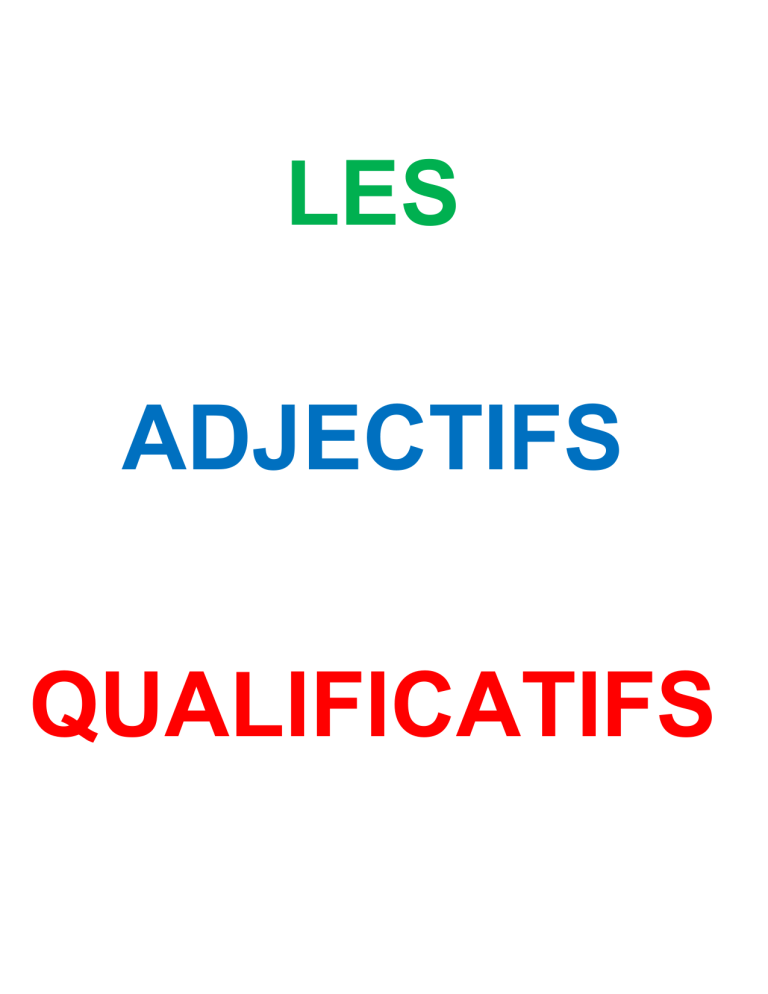 Adjectifs français : Leçon sur les adjectifs qualificatifs