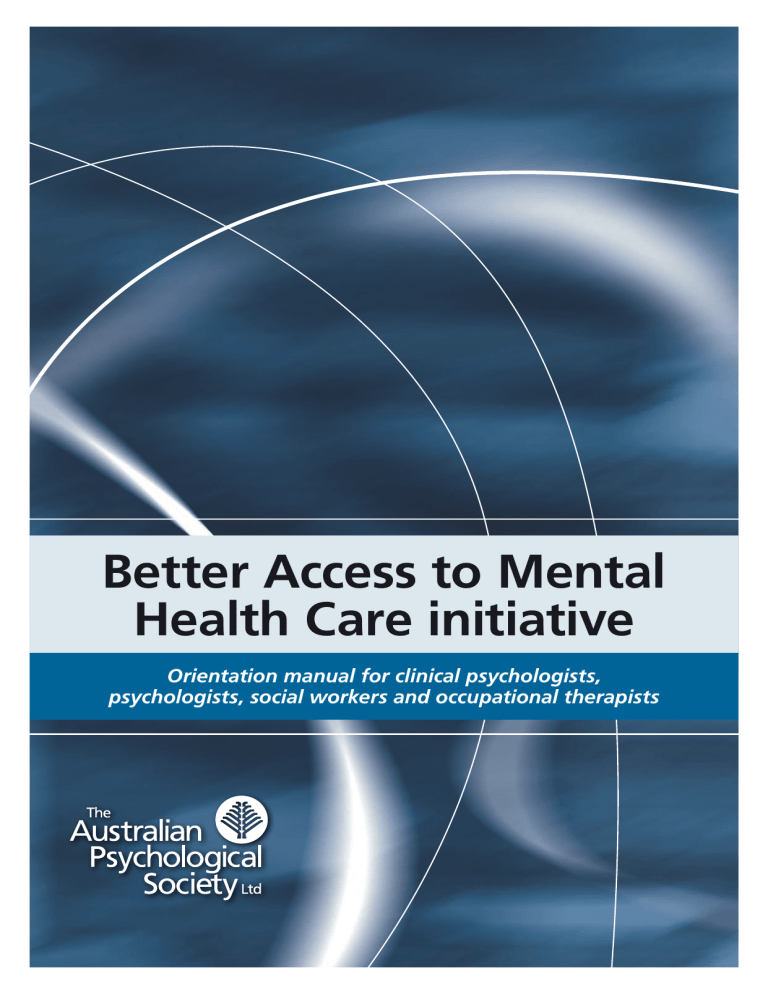Better Access Mental Health Care: Orientation Manual