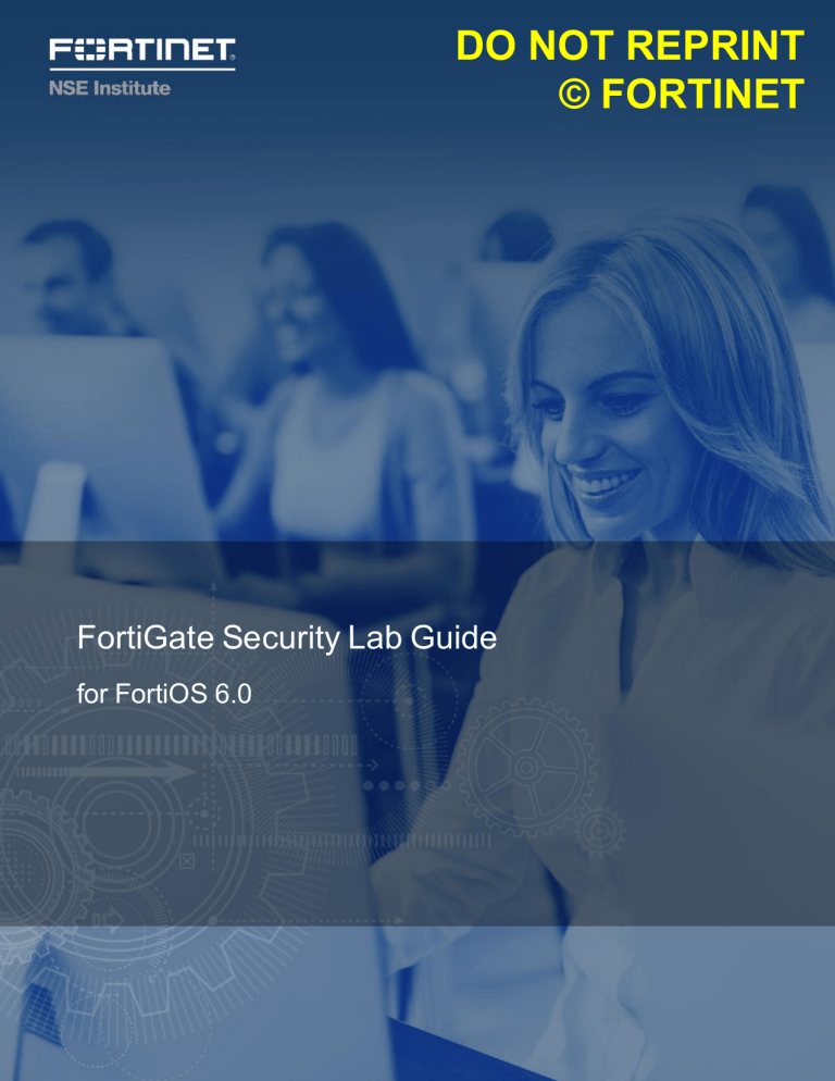 FortiGate Security Lab Guide for FortiOS 6.0