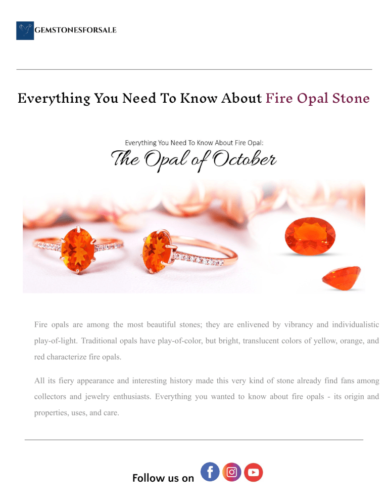 Fire Opal Stone: Everything You Need to Know