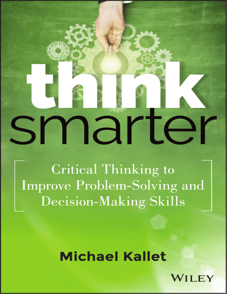 Think Smarter: Critical Thinking & Decision-Making Skills