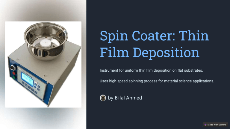 Spin Coater: Thin Film Deposition - Instrument Overview