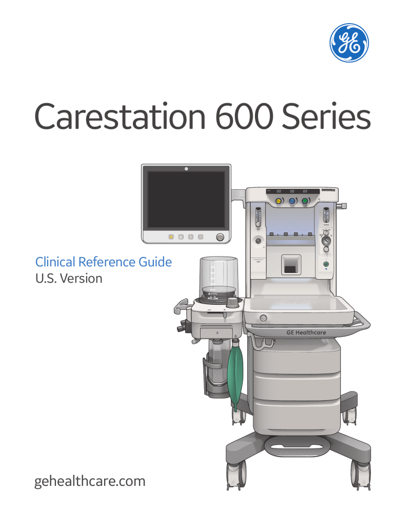 Carestation 600 Series Clinical Reference Guide